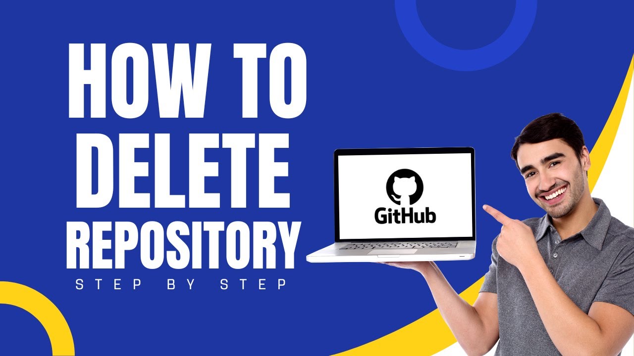 How To Delete A Repository In Github Step By Step Guide Youtube