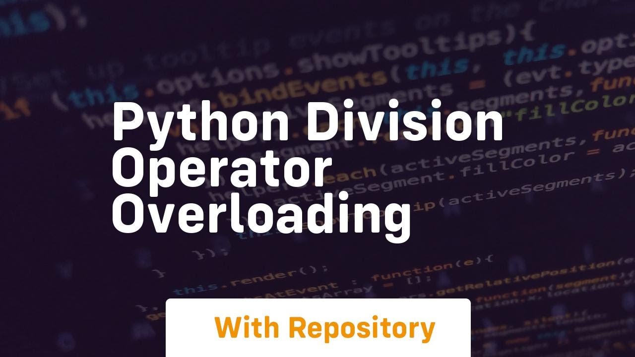 Python Division Operator Overloading Youtube