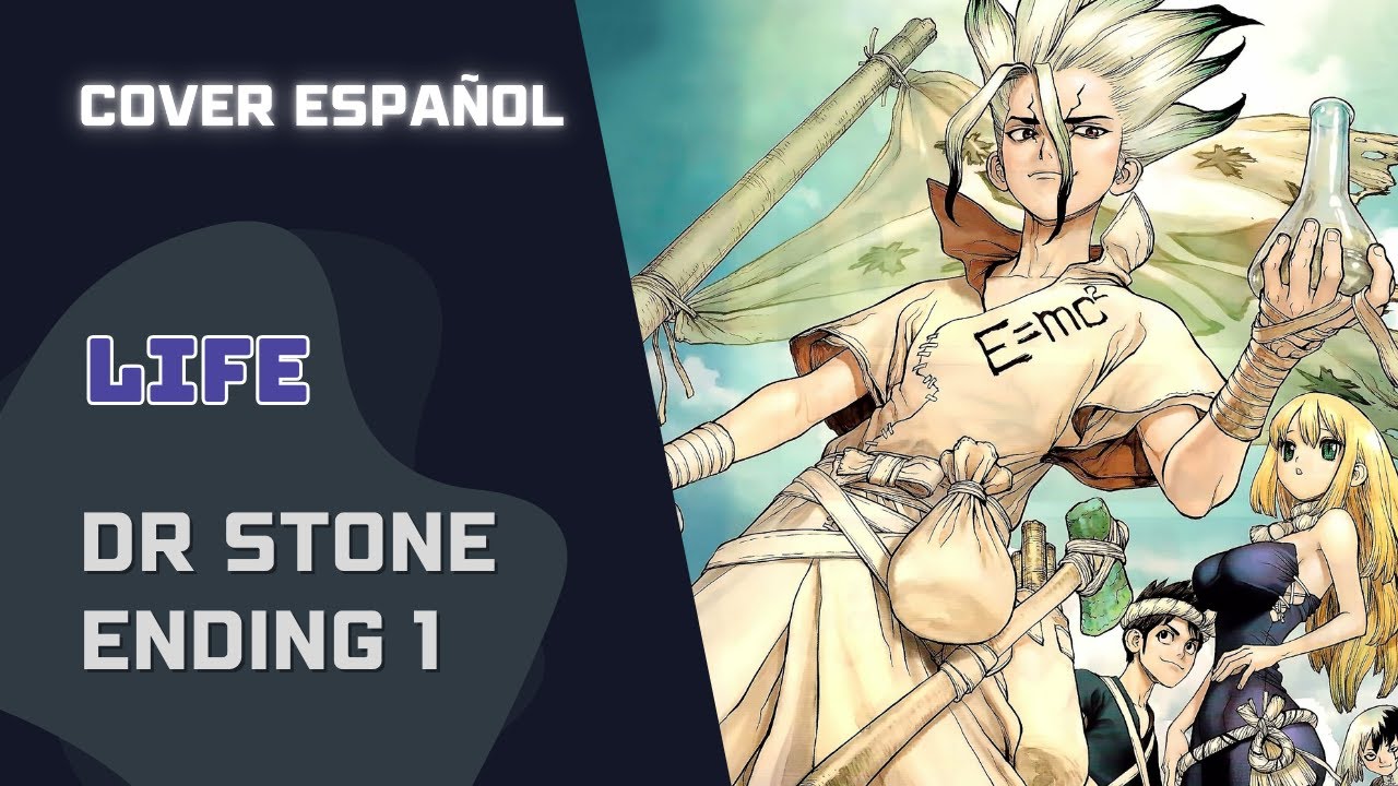 Dr Stone Ending 1 Life Cover Español Tv Size Youtube