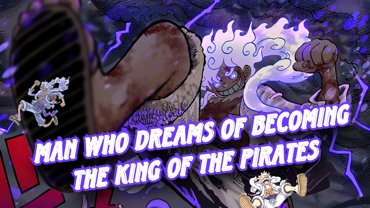 Man Who Dreams Of Becoming The King Of The Pirate Youtube