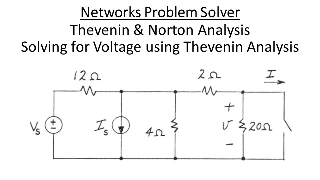 Networks Problem Solver Thevenin Norton Analysis Solving For An