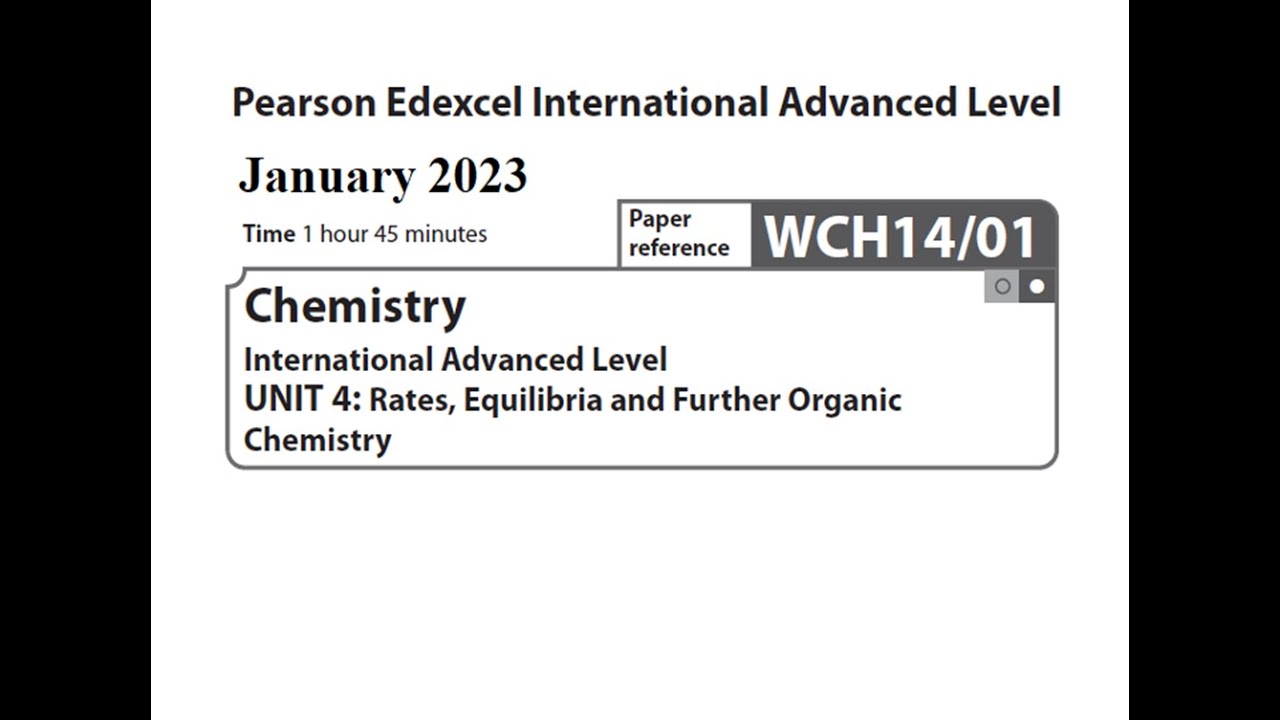 Unit 4 January 2023 A2 Chemistry Edexcel Dr Hanaa Assil Youtube