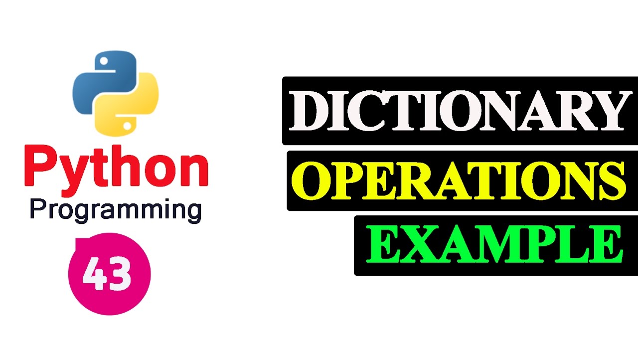 Python Programming Tutorial Dictionary Operations Youtube