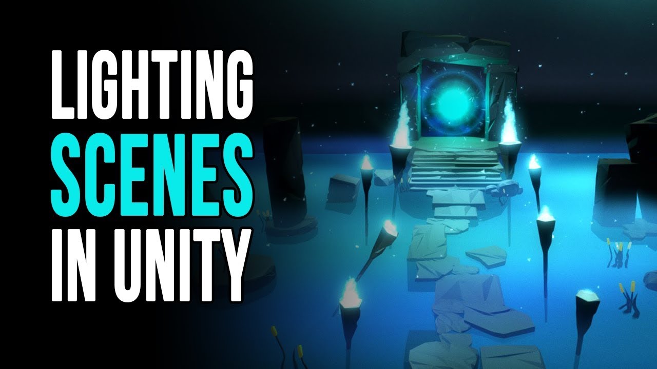 Unity Lighting Tutorial Light Up Your Game Unity Lighting Essentials