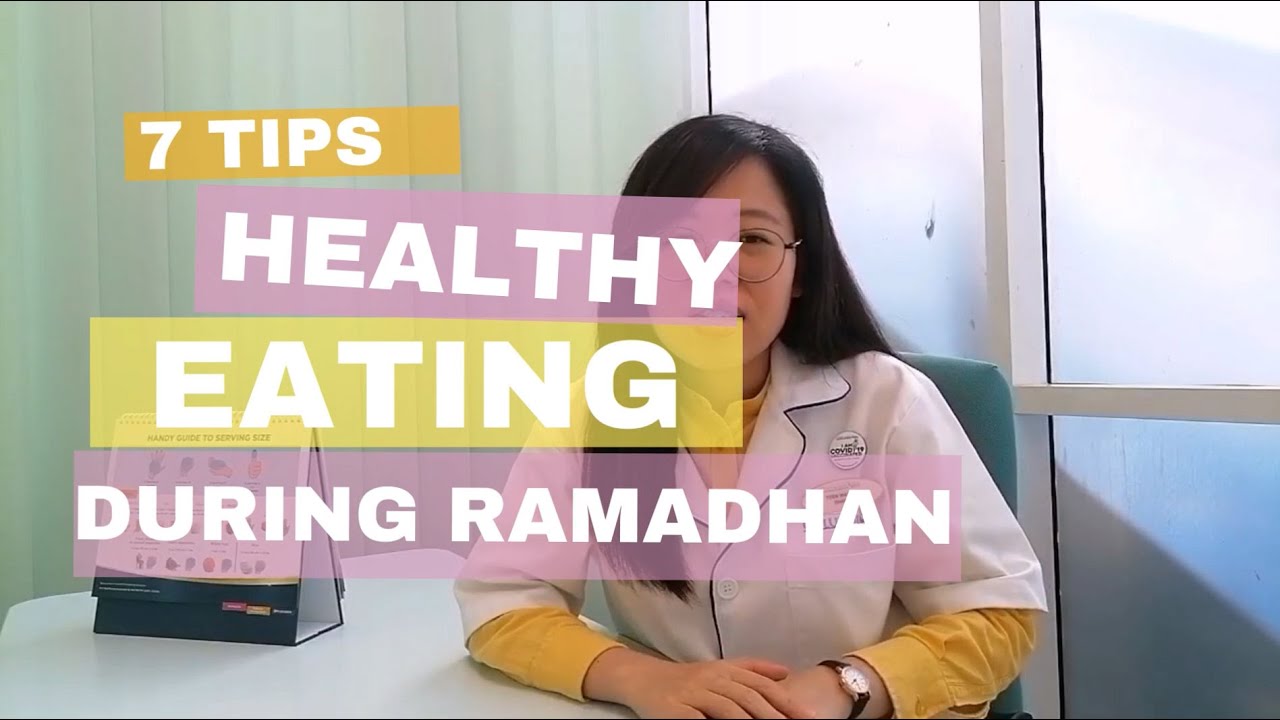 7 Tips Healthy Eating During Ramadhan Youtube