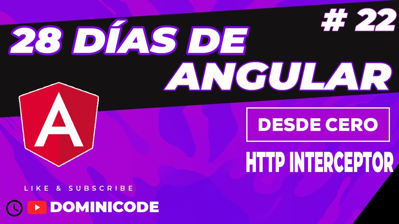 Http Interceptor Angular 28 Días Aprendiendo Angular 22 Youtube