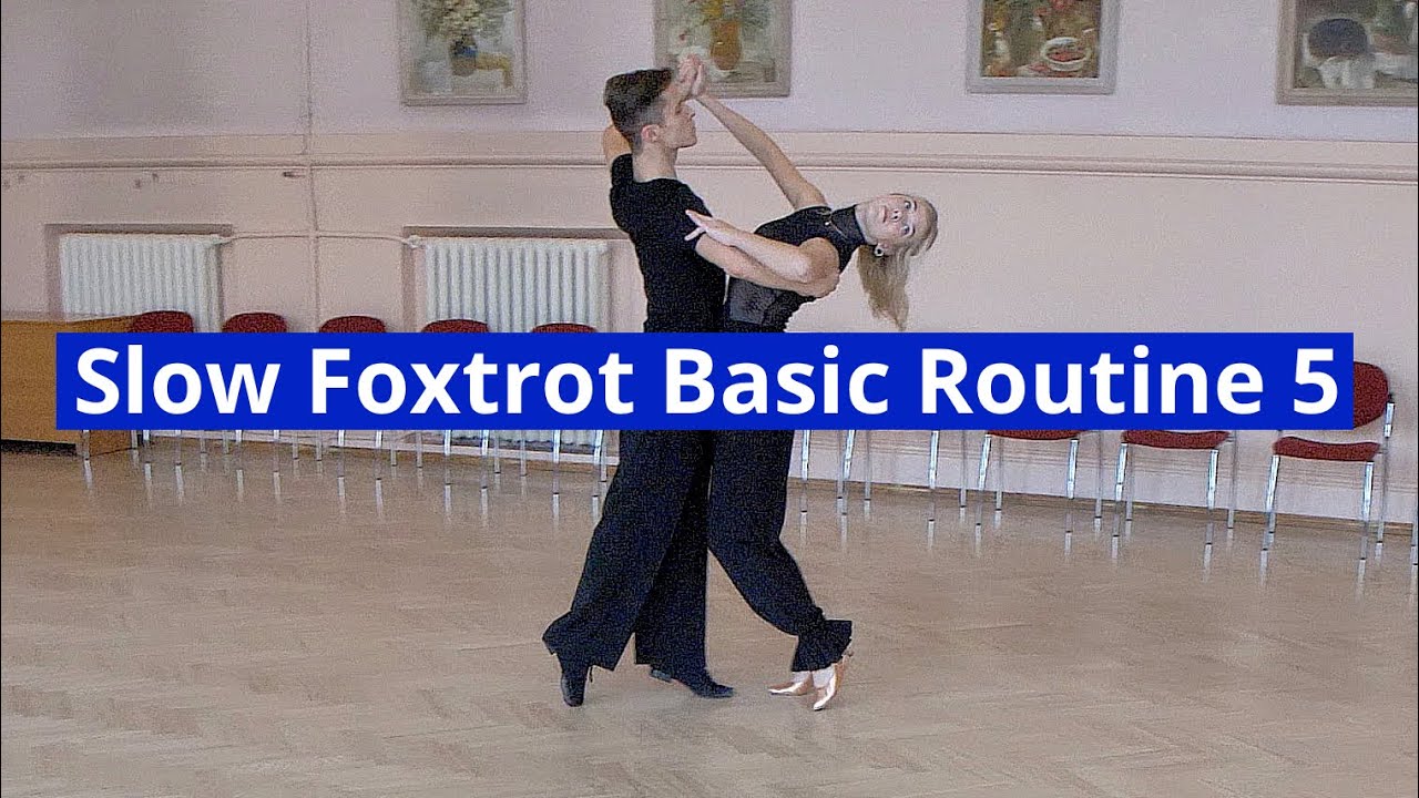Slow Foxtrot Basic Routine 5 Feather Step Bounce Fallaway With Weave