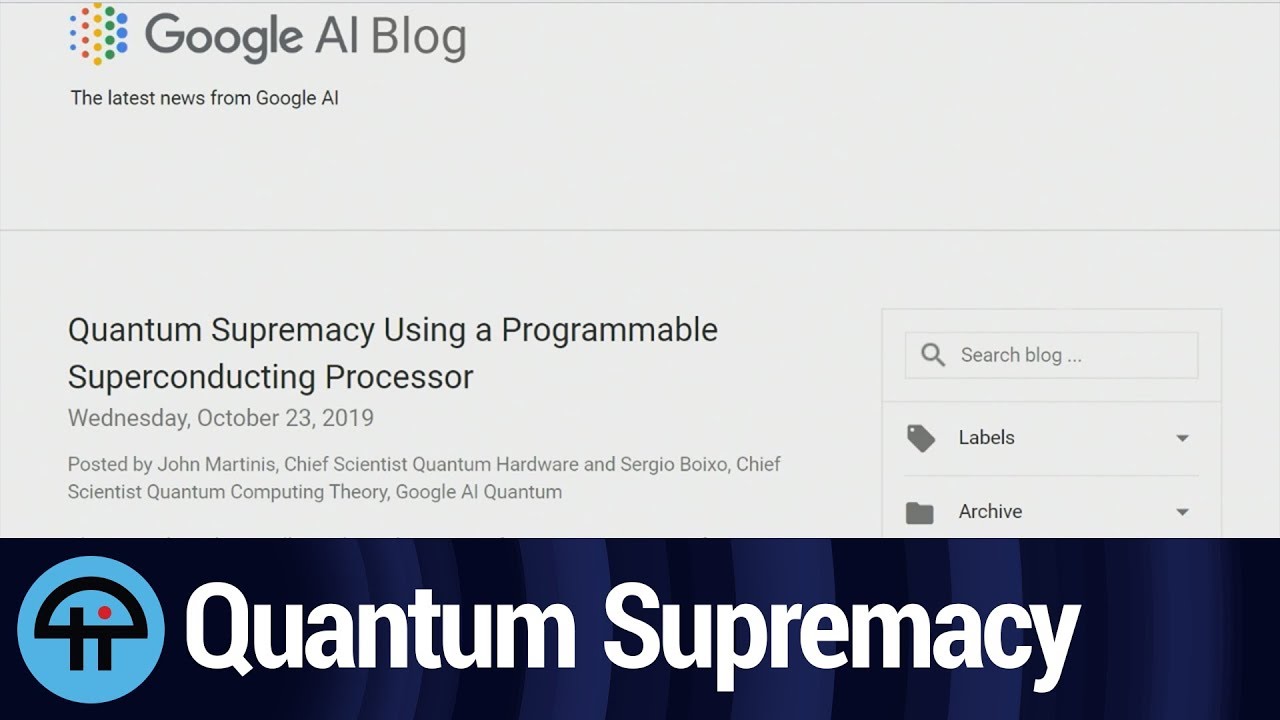 Google Confirms It Has Reached Quantum Supremacy Youtube
