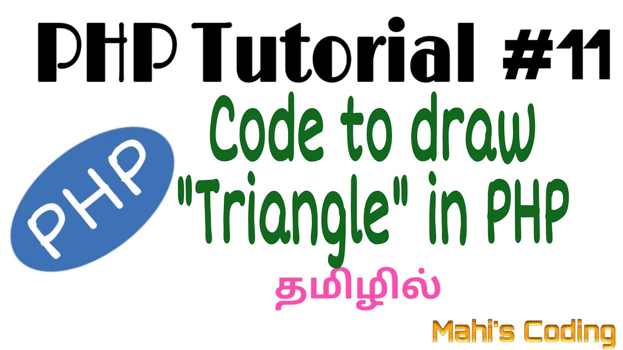 Php Tutorial 11 Triangle Program Php Tamil Youtube