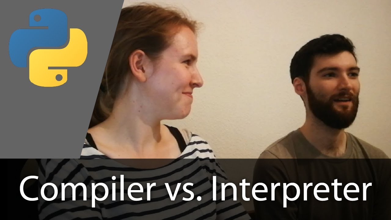 Compiler Vs Interpreter Python Lernen Youtube