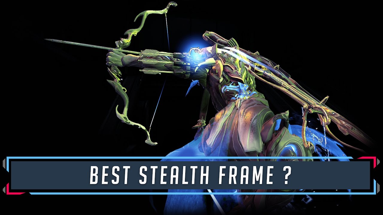 Warframe What Is The Best Frame For A Stealth Mission What Is The