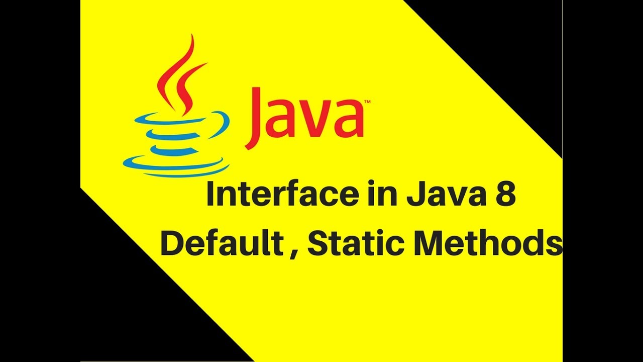8 22 Interface In Java 8 Default Static Methods New Features Youtube
