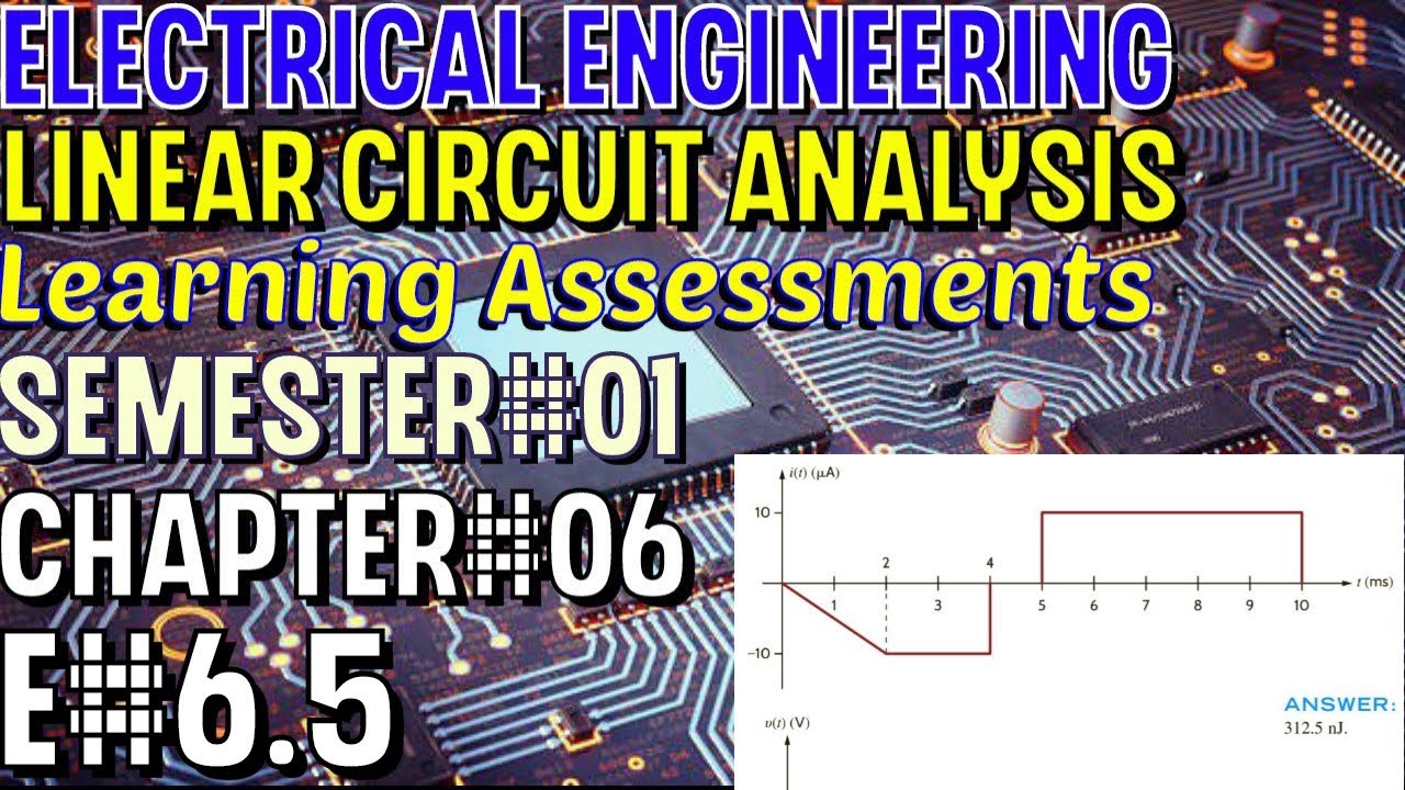 Linear Circuit Analysis Chapter 06 E 6 5 Basic Engineering