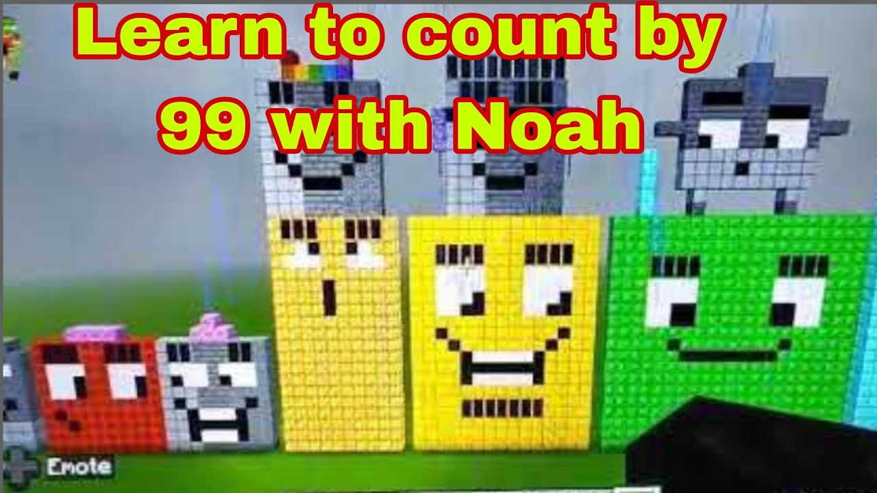 Learn To Count By 99 With Noah Minecraft Number Blocks Youtube