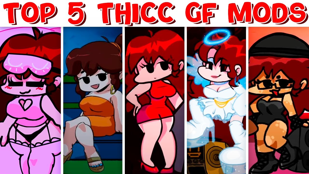 Top 5 Thicc Girlfriend Mods 4 Friday Night Funkin Youtube