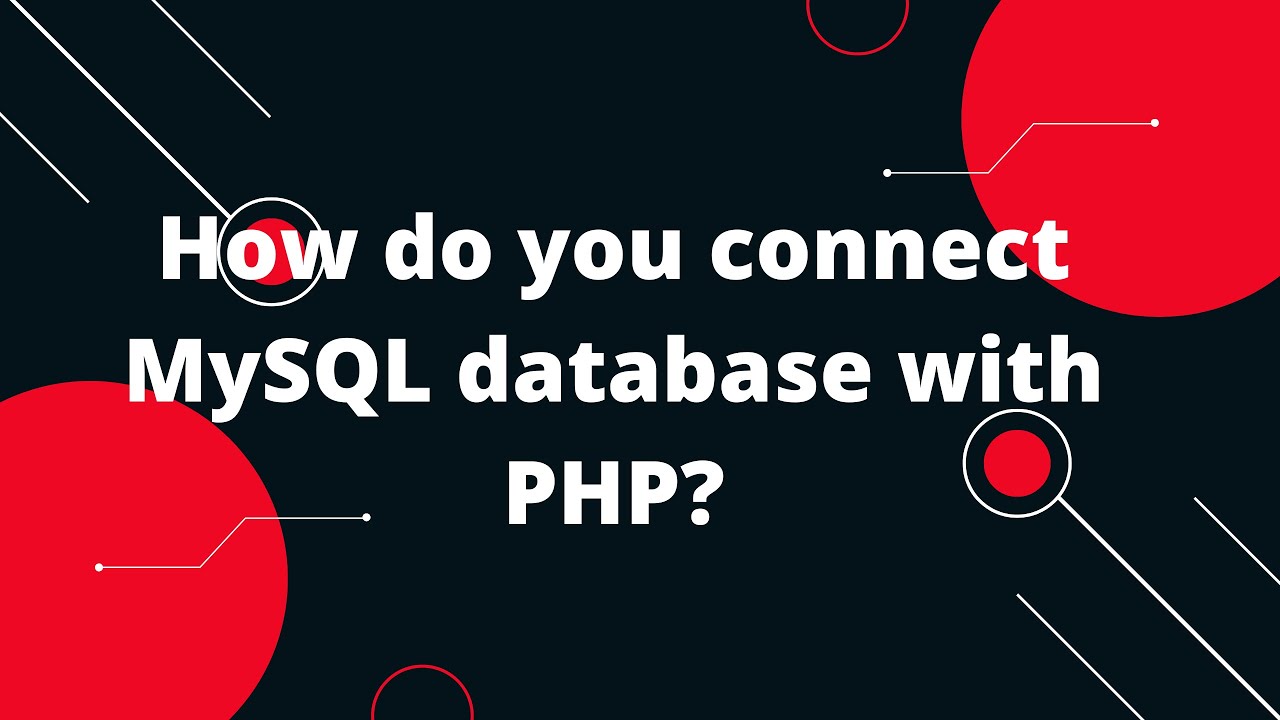 How Do You Connect Mysql Database With Php Youtube