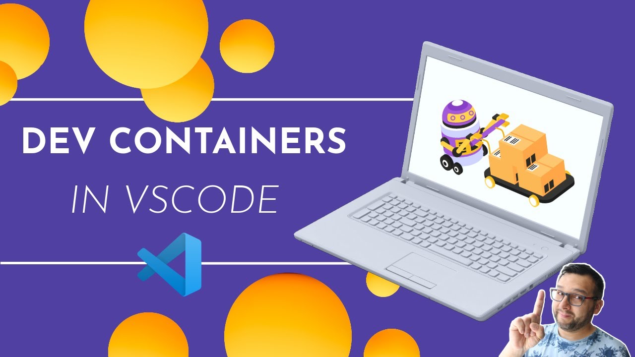 How To Install And Use Dev Containers For Your Software Project Youtube
