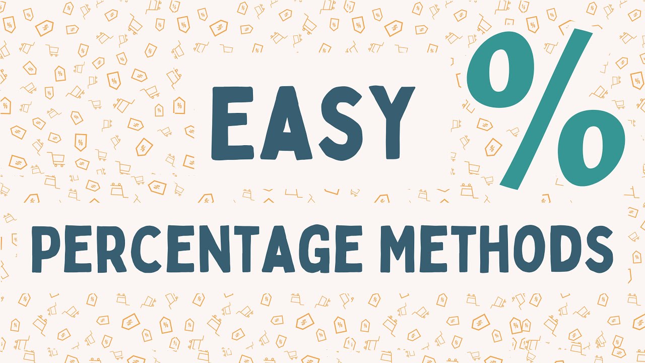 Easy Percentage Methods Youtube