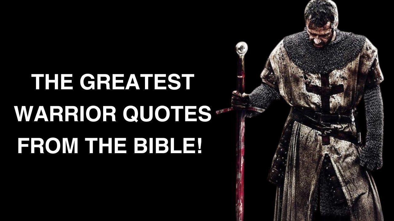 Bible Warrior Quotes 80 Bible Quotes And Inspirational Scripture