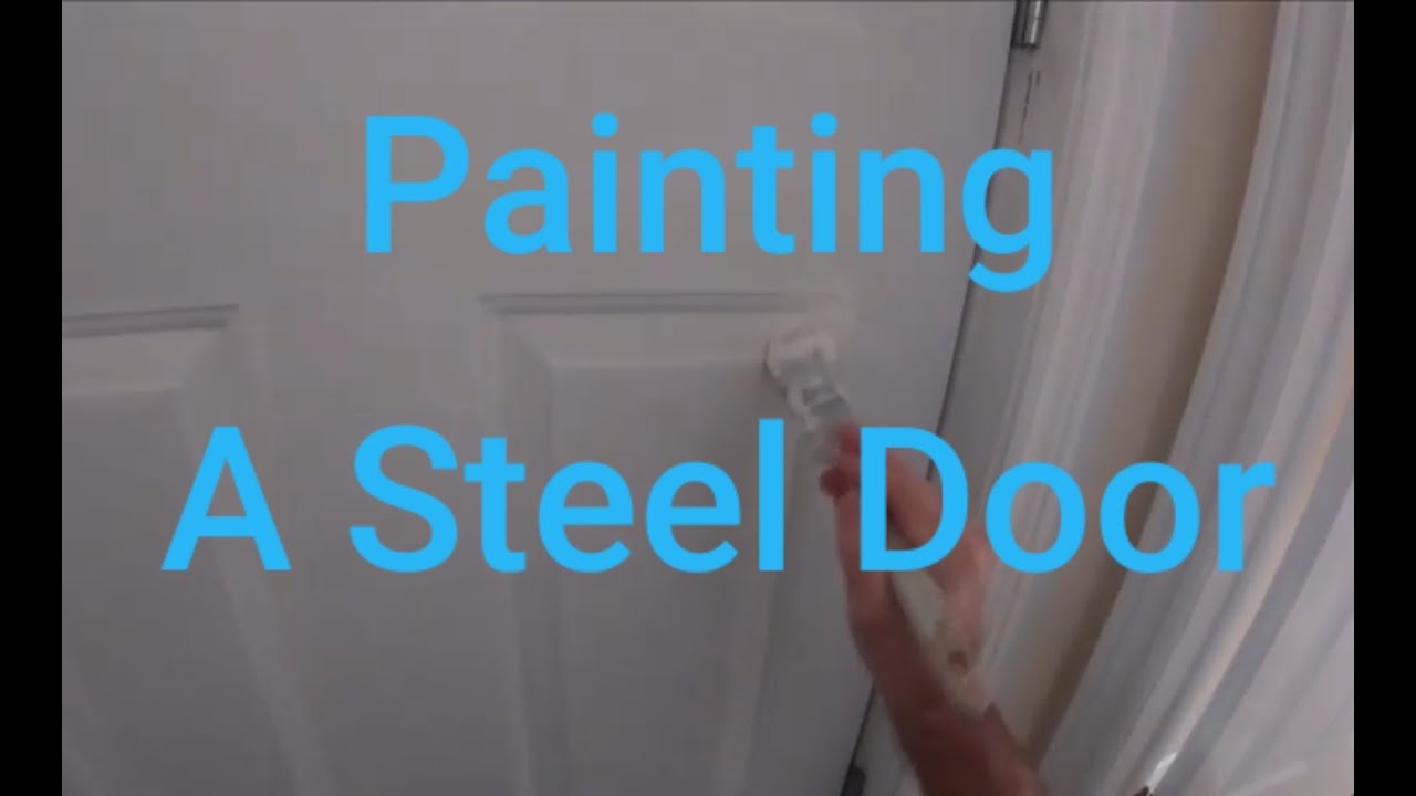How To Paint A Steel Exterior Door The Tube