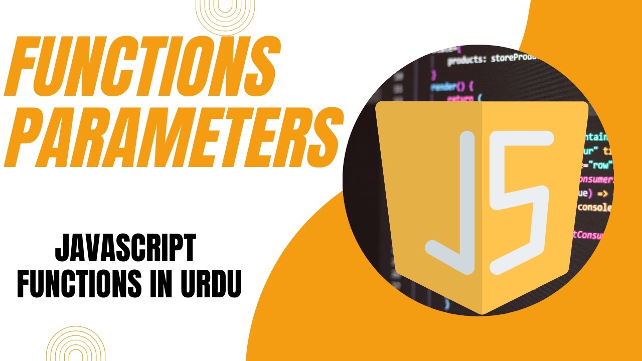 Javascript Functions With Parameters Parameters And Arguments In