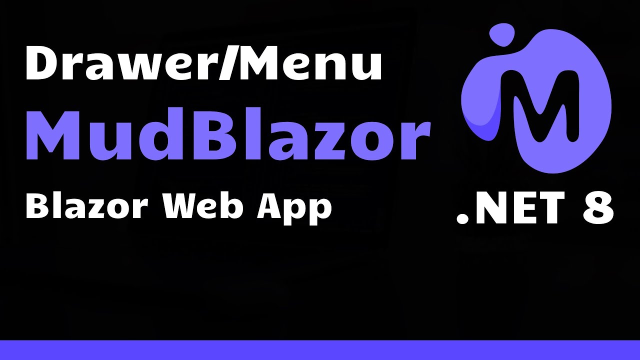 Using Muddrawer In Mudblazor Net8 Youtube