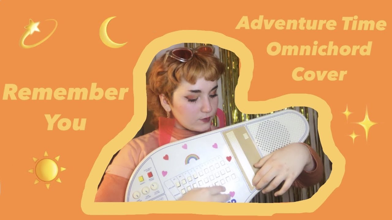 Remember You Adventure Time Omnichord Cover Youtube Music