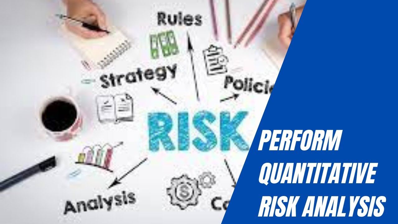 Perform Quantitative Risk Analysis Youtube