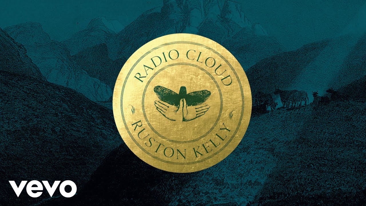 Ruston Kelly Radio Cloud Official Audio Youtube