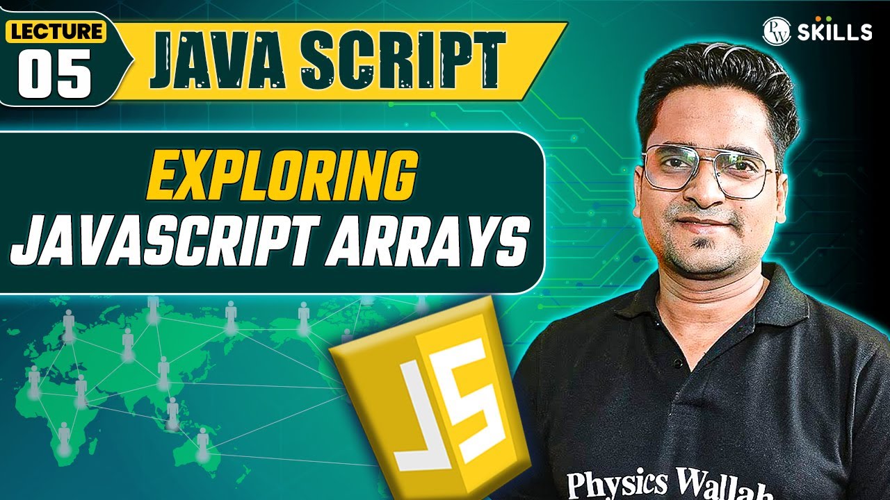 Exploring Javascript Arrays Javascript Lecture 05 Youtube