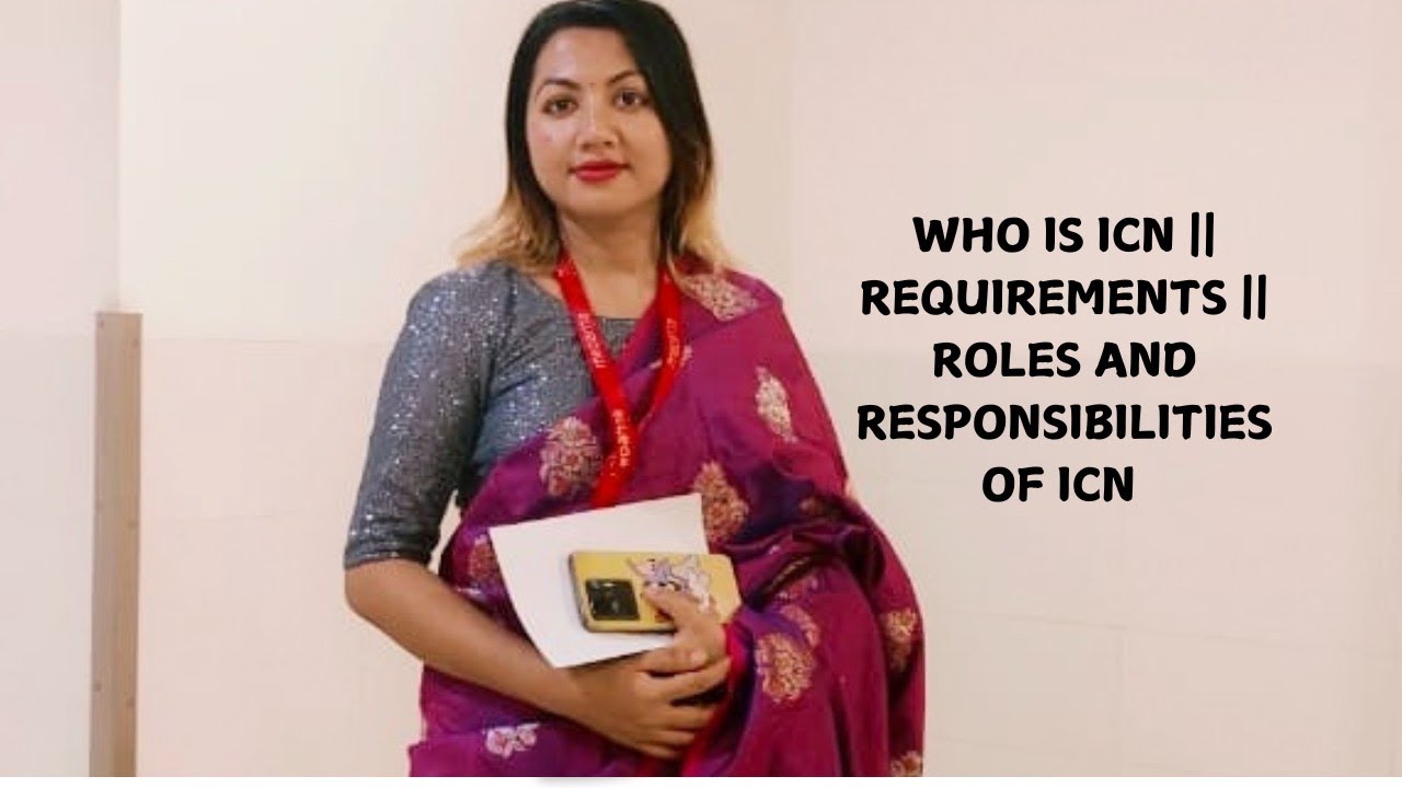 Icn Who Is Icn Requirements Roles And Responsibilities Of Icn