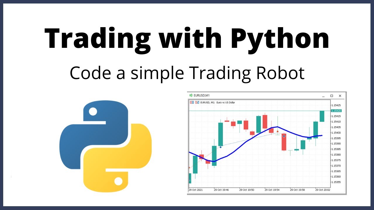 Code A Simple Trading Robot In Python