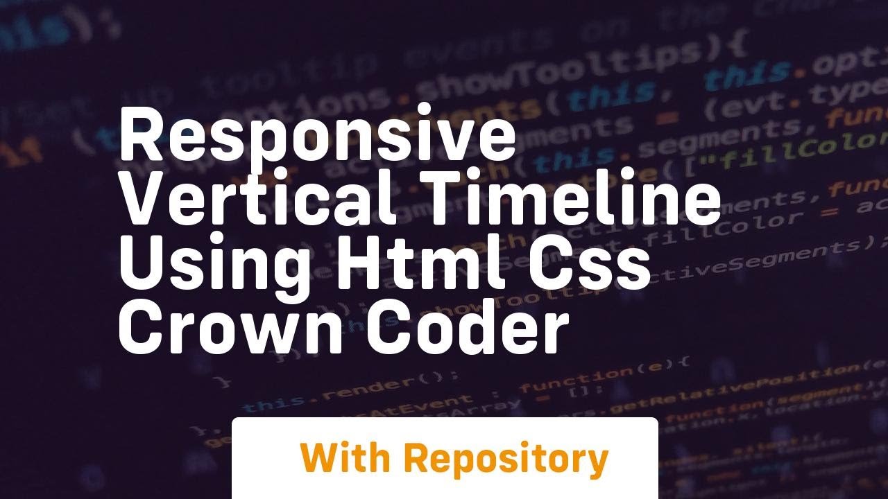 Responsive Vertical Timeline Using Html Css Crown Coder Youtube