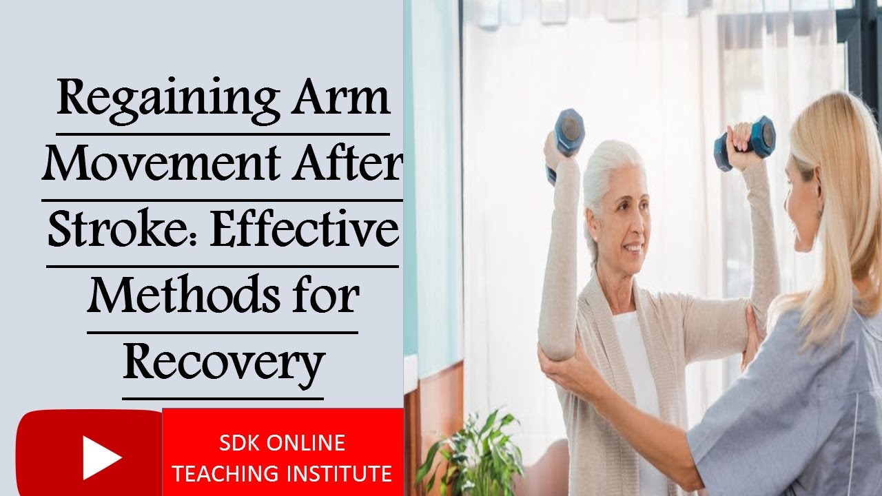 How To Regain Strength In Arm After Stroke At Kathleen Swenson Blog