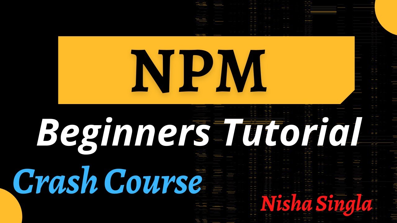 What Is Npm Why We Use It Tutorial For Beginners Youtube
