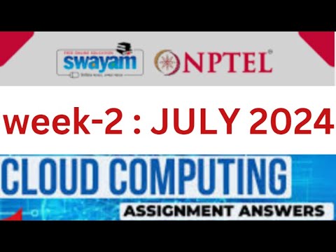 Cloud Computing Course Assignment Solution Nptel Swayam Week 2 July