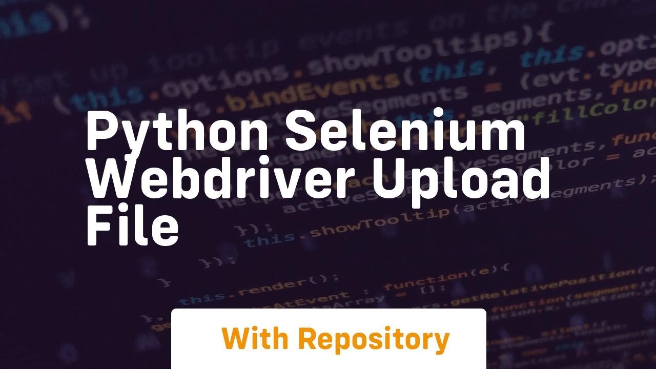 Python Selenium Webdriver Upload File Youtube