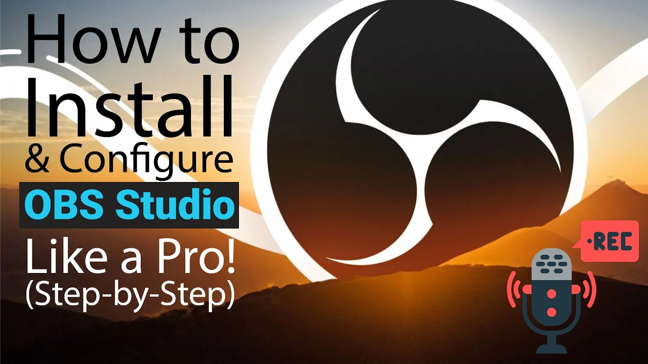 How To Install And Configure Obs Studio For Recording In Windows Step