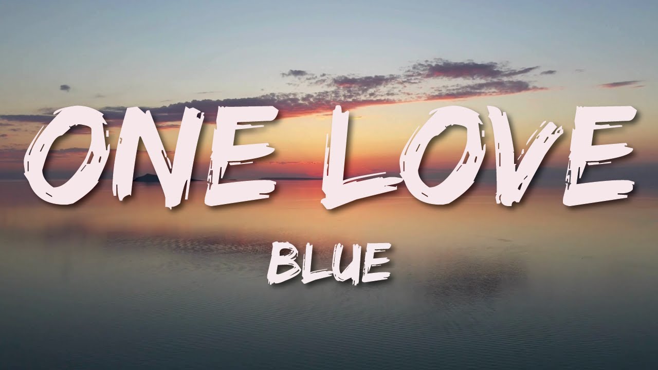 Blue One Love Lyrics Lyric Video Youtube