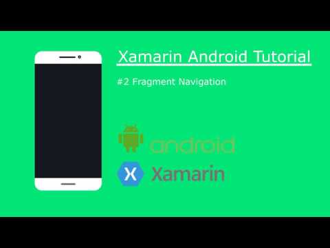 C Android Xamarin Tutorial 2 Fragment Navigation Youtube