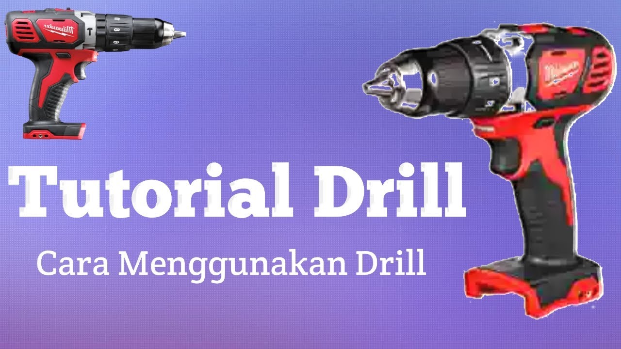Tutorial Drill Youtube