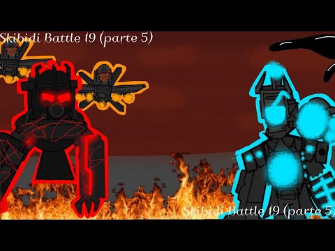 Skibidi Battle 19 Parte 5 The Fight Youtube