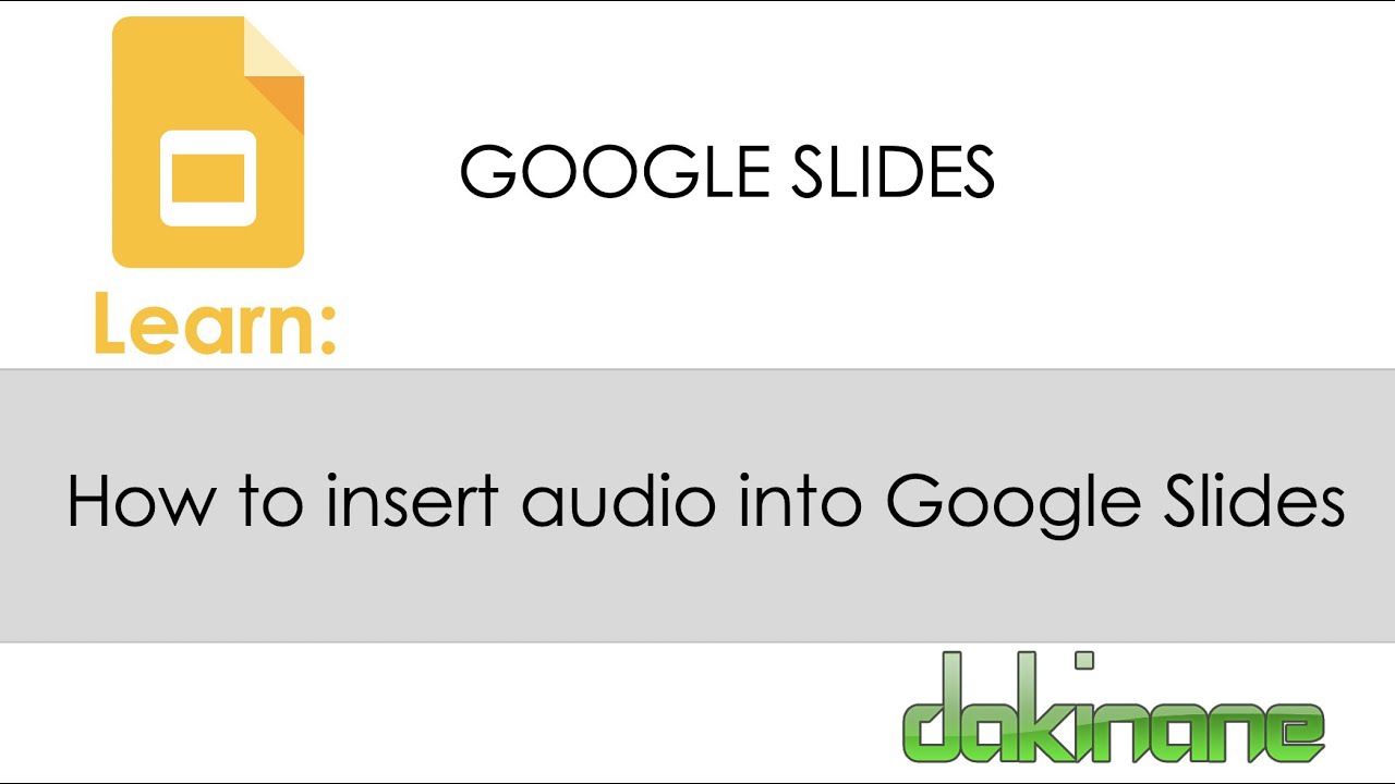 Google Slides How To Insert Audio Youtube