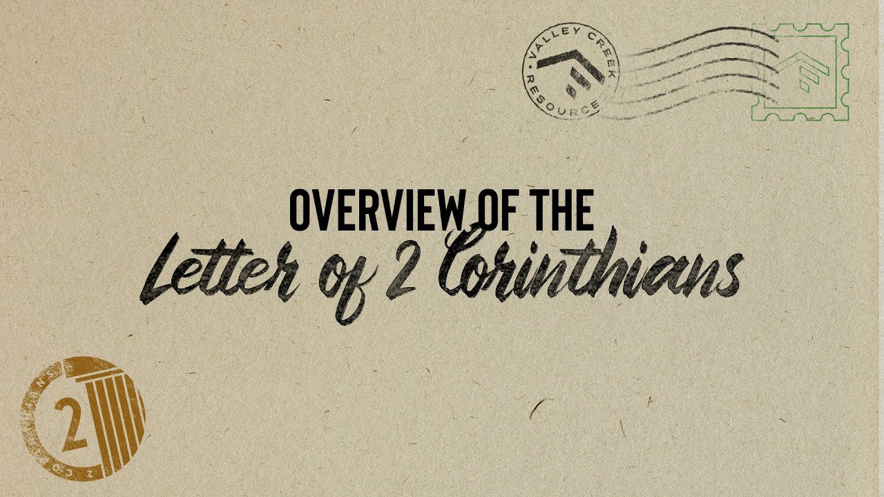 Letter Of 2 Corinthians Overview Commentary Youtube