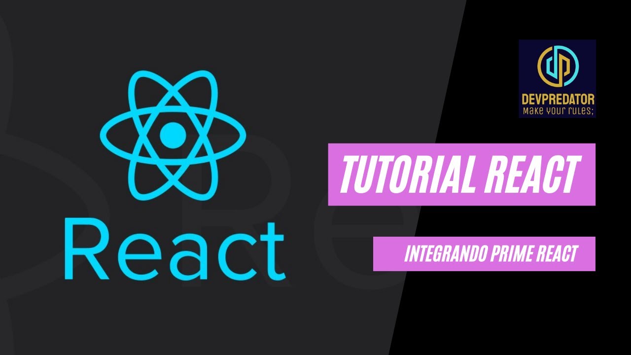 Tutorial React Integrando Primereact Youtube
