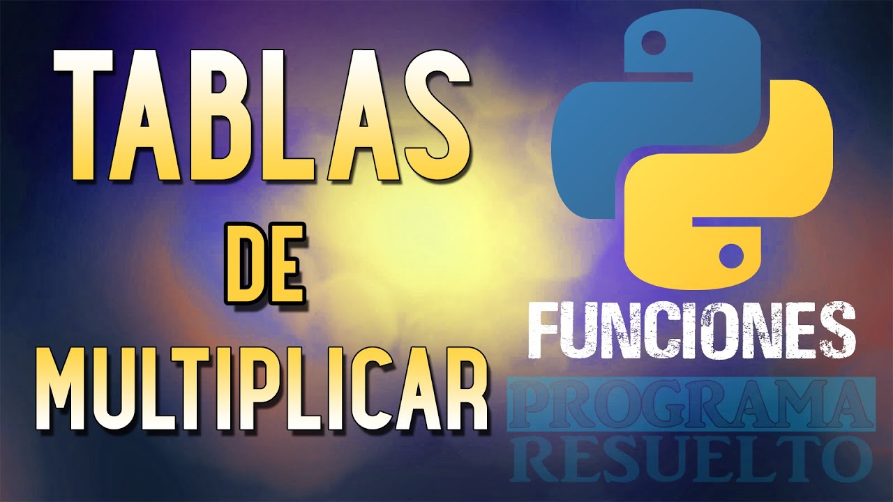 Tablas De Multiplicar En Python At John Corey Blog