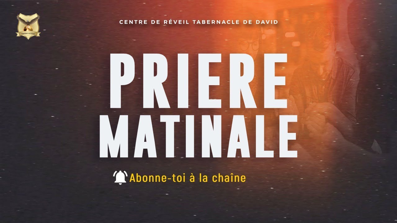 Priere Matinale Prophetique 22 01 2025 Youtube