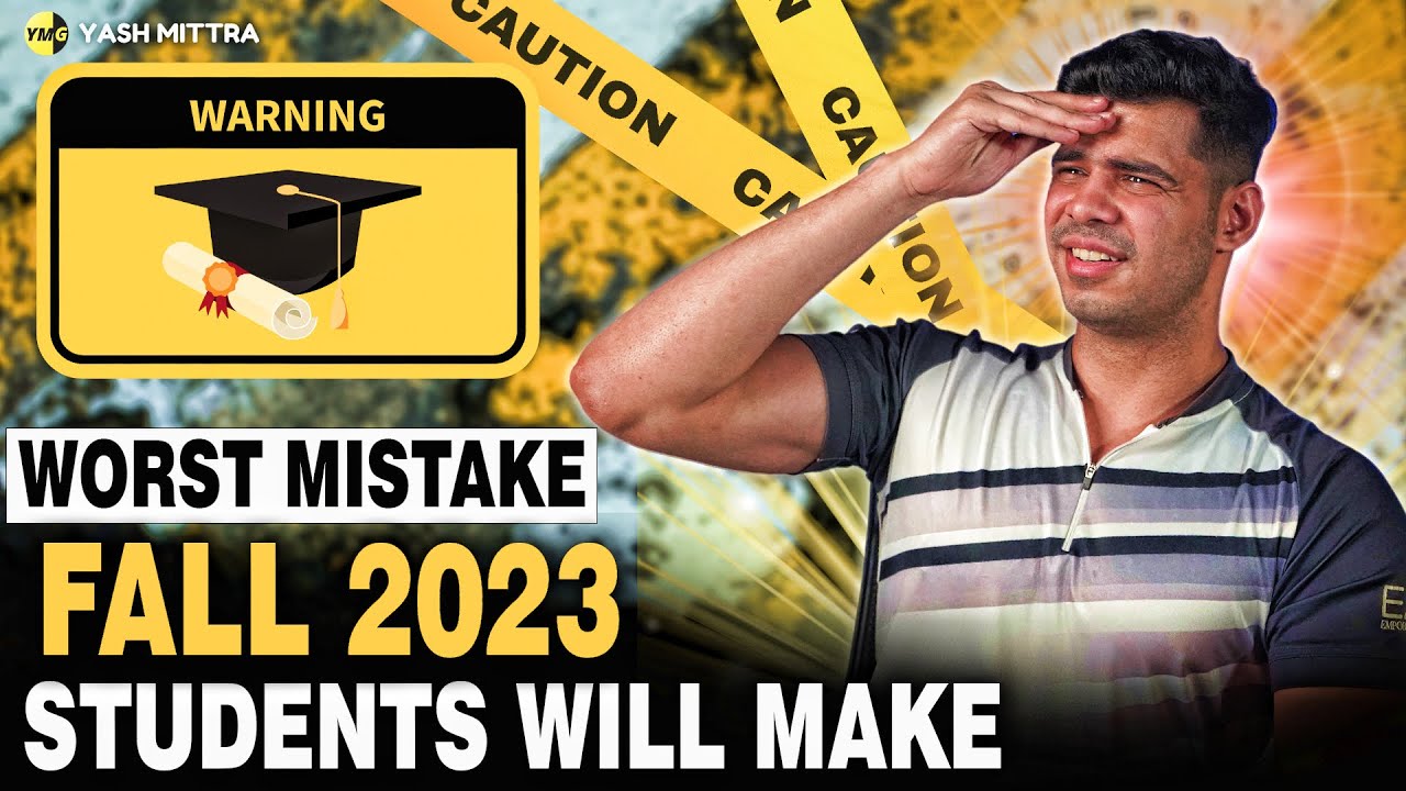 Biggest Mistake Fall 2023 Students Will Make Now Youtube