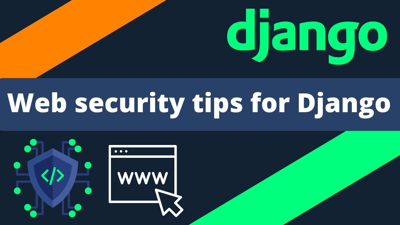 Web Security Tips For Django Youtube