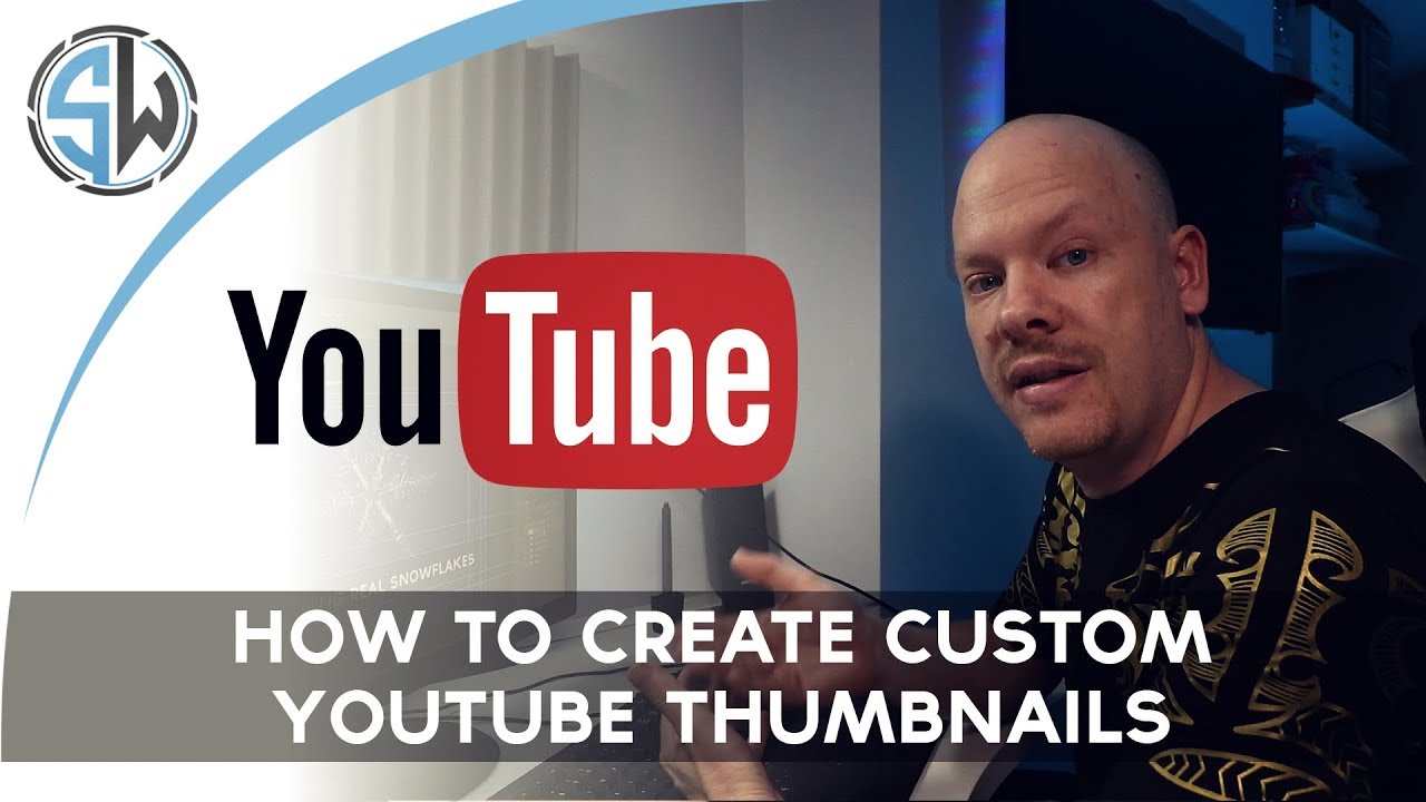 How To Create Custom Youtube Thumbnails Youtube